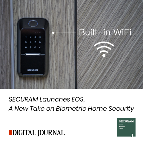 SECURAM Launches EOS, A New Take on Biometric Home Security